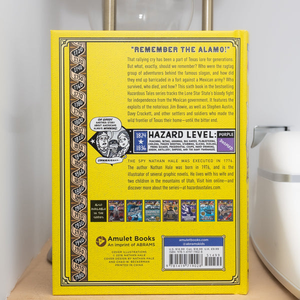Alamo All-Stars (Nathan Hale's Hazardous Tales #6): A Texas Tale ...