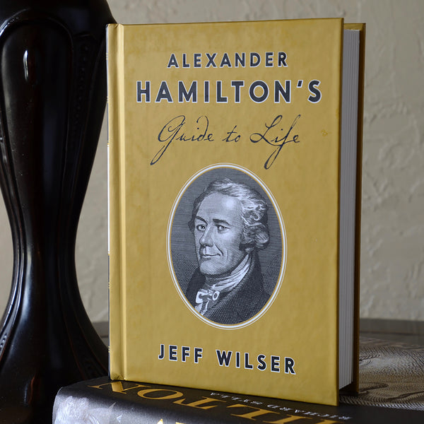 Alexander Hamilton's Guide to Life – National Archives Store