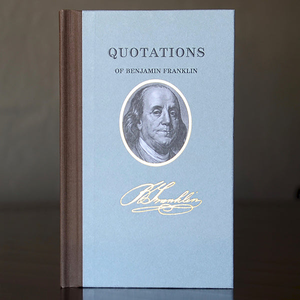 Quotations of Benjamin Franklin – National Archives Store