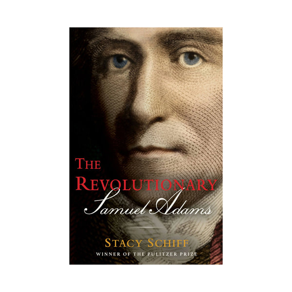 The Revolutionary - Samuel Adams – National Archives Store