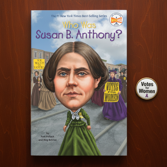 Who Was Susan B. Anthony?