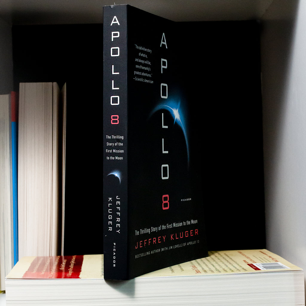 Apollo 8: The Thrilling Story of the First Mission to the Moon ...