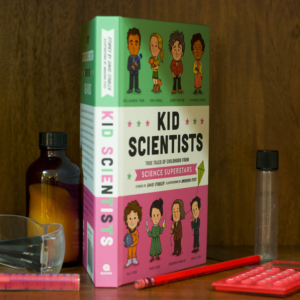 Kid Scientists: True Tales of Childhood from Science Superstars ...