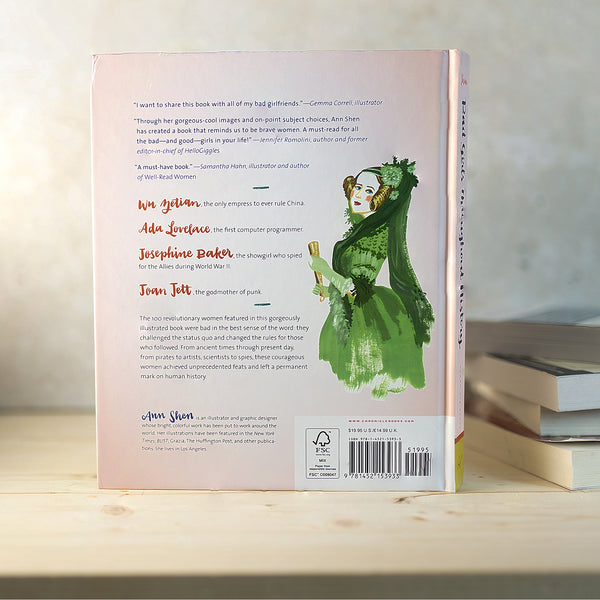 Bad Girls Throughout History: 100 Remarkable Women Who Changed the Wor ...