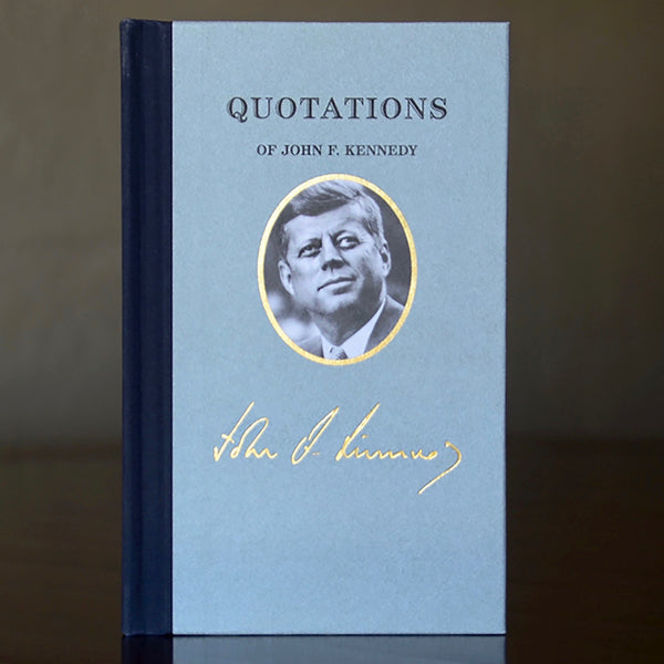 Quotations of John F. Kennedy – National Archives Store