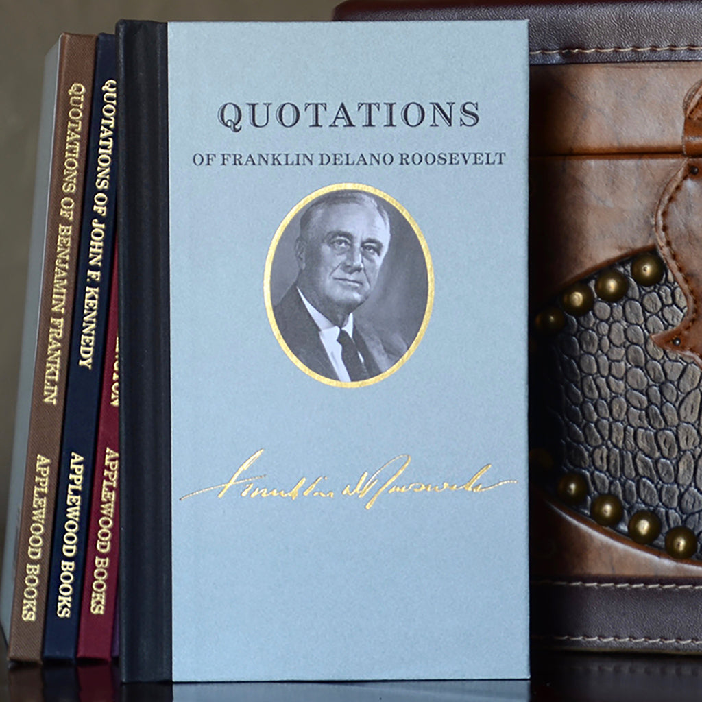 Quotations of Franklin Delano Roosevelt – National Archives Store